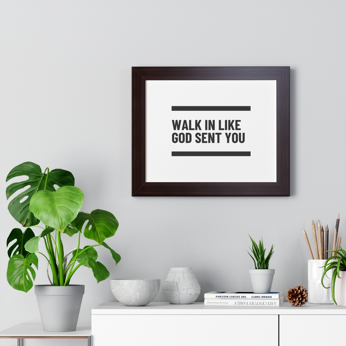 Walk in Like God Sent You (Poster) - Learnloft