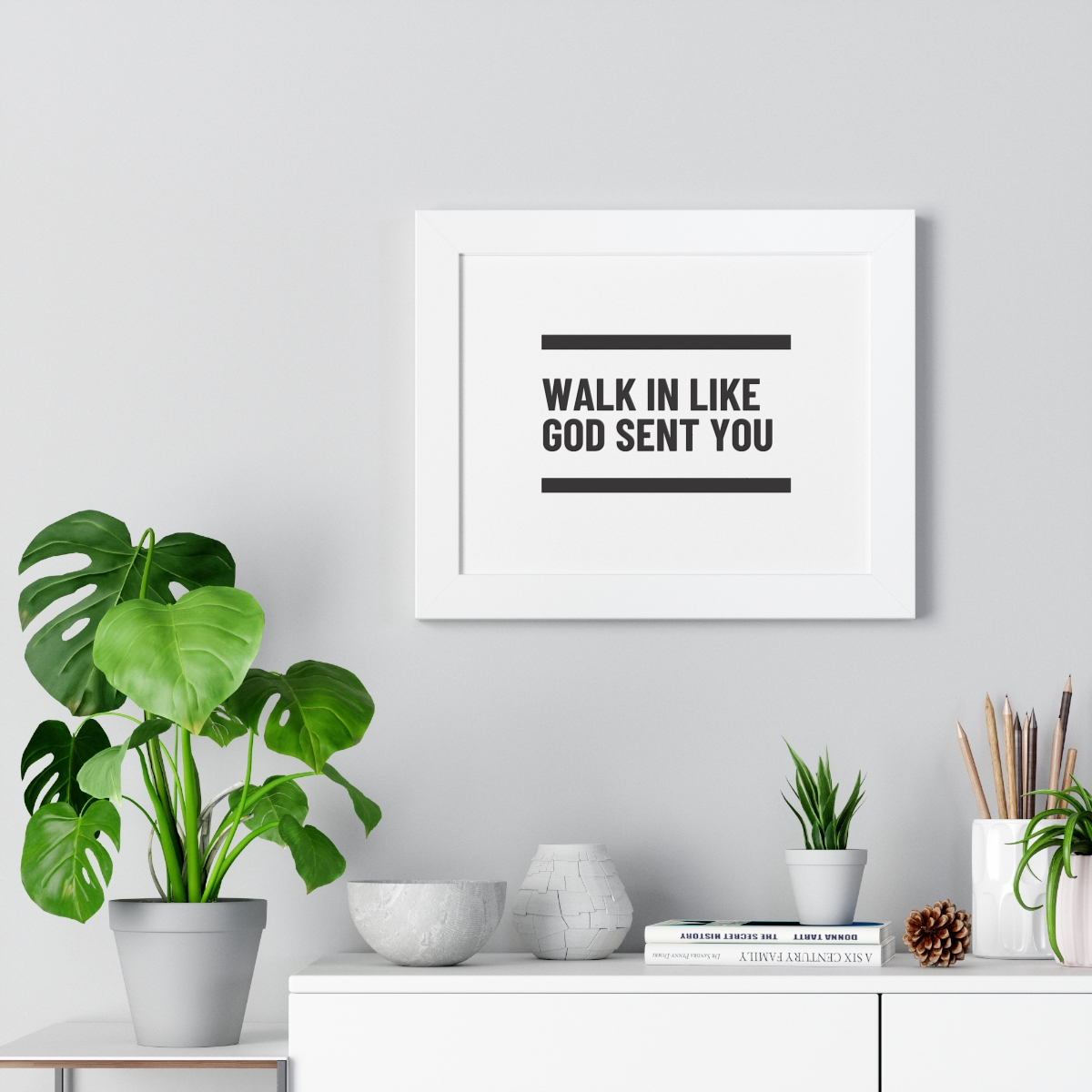 Walk in Like God Sent You (Poster) - Learnloft